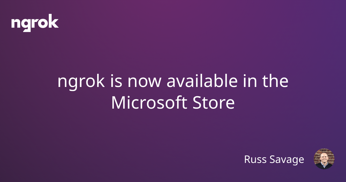 ngrok is now available in the Microsoft Store | ngrok blog